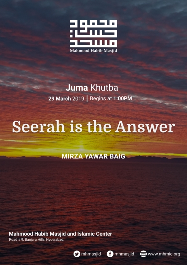 Juma Khutba – Seerah is the Answer – Khutba 10 by Mirza Yawar Baig at ...